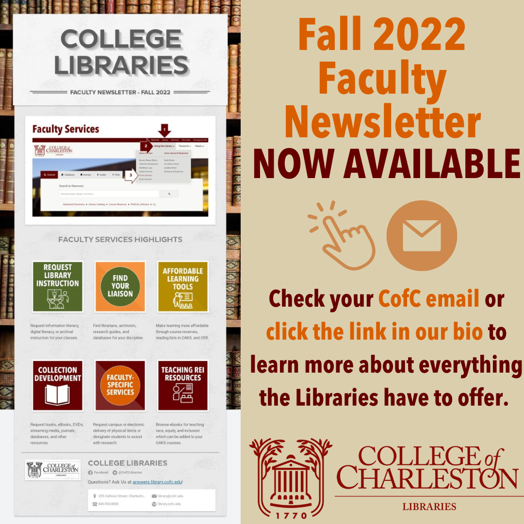 Student & Faculty Newsletters | Fall 2022 - College of Charleston Libraries