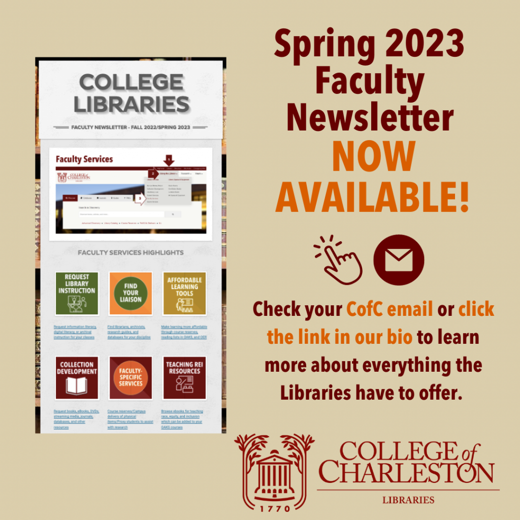Library Newsletters | Spring 2023 - College of Charleston Libraries