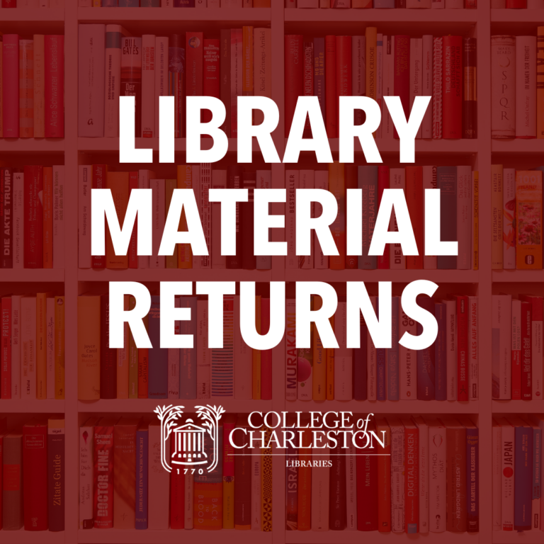 Library Material Returns - College of Charleston Libraries