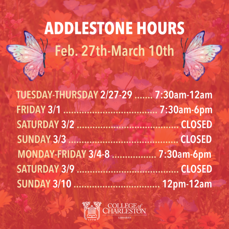 Addlestone Hours - College of Charleston Libraries